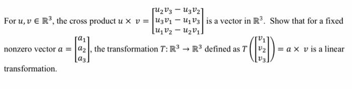 Solved For u,v∈R3, the cross product | Chegg.com