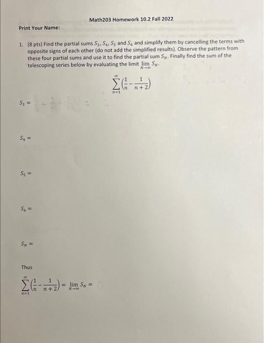 Solved 1. (8 pts) Find the partial sums S3,S4,S5 and S6 and | Chegg.com