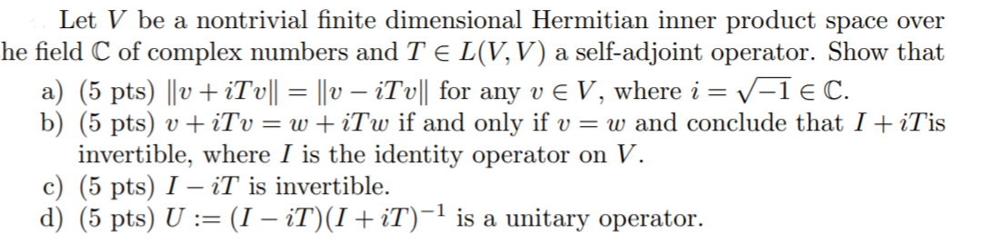 Solved Let V be a nontrivial finite dimensional Hermitian | Chegg.com