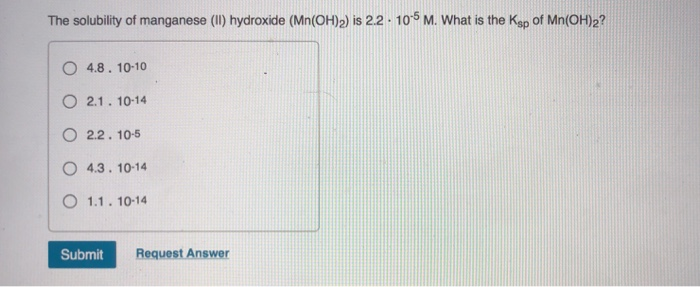 Solved The solubility of manganese (II) hydroxide (Mn(OH)2) | Chegg.com