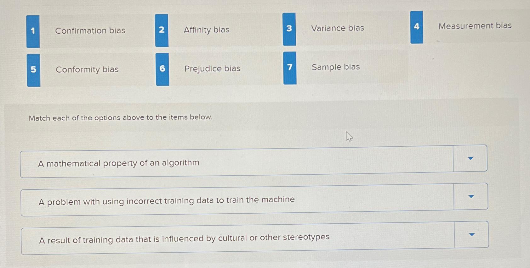 Solved 1Confirmation bias2Affinity bias3Variance | Chegg.com