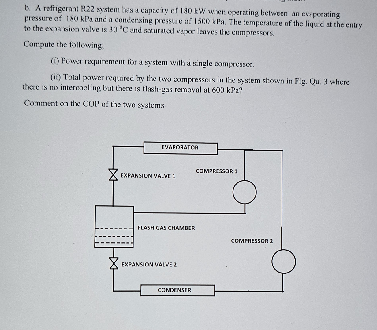 Solved b. ﻿A refrigerant R22 ﻿system has a capacity of 180 | Chegg.com