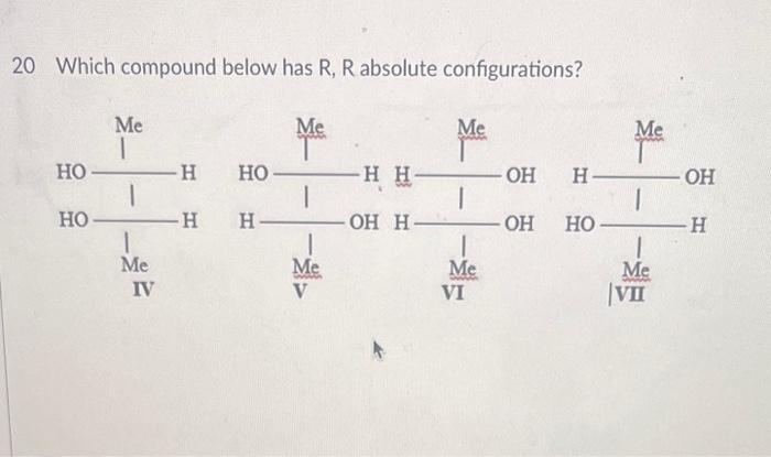 Solved Which compound below has R, R absolute | Chegg.com