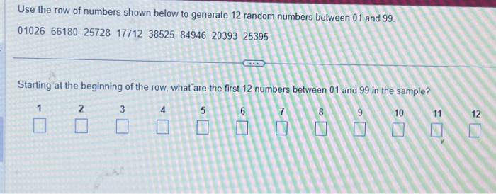 Solved Use the row of numbers shown below to generate 12 | Chegg.com