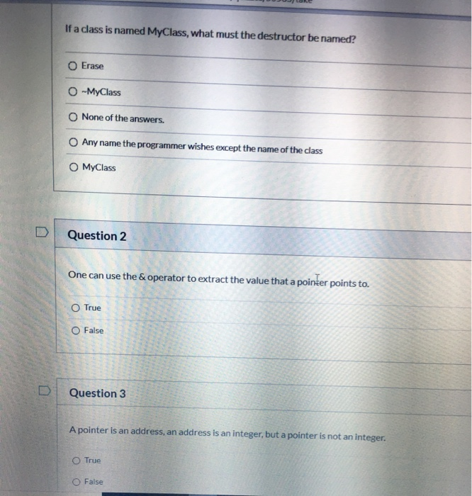 Solved If a class is named MyClass, what must the destructor | Chegg.com