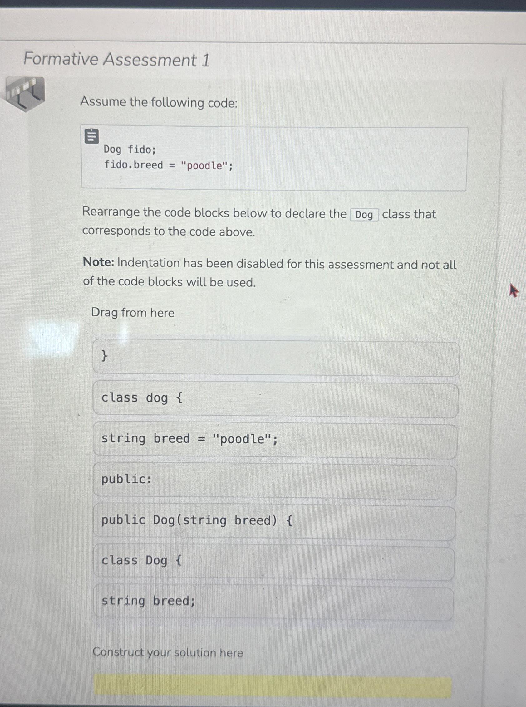 Solved Formative Assessment 1Assume the following code:Dog | Chegg.com
