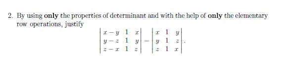 Solved By using only the properties of determinant and with | Chegg.com