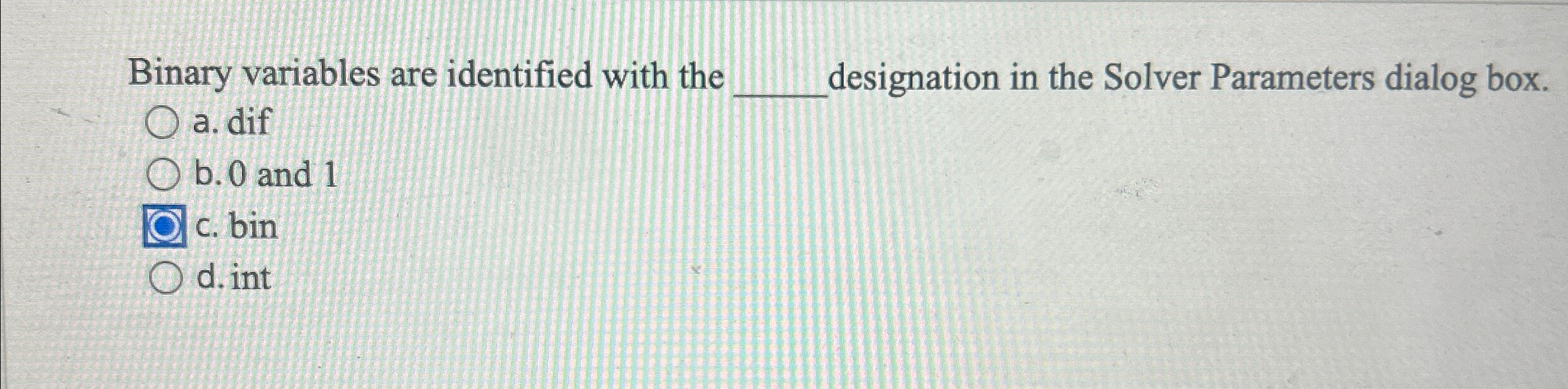 Solved Binary variables are identified with the lesignation | Chegg.com