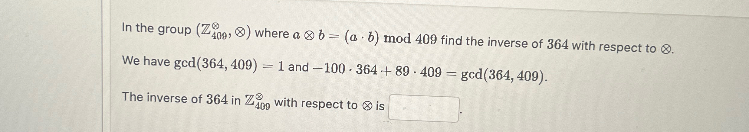Solved In the group (Z409ox,ox) ﻿where aoxb=(a*b)mod409 | Chegg.com