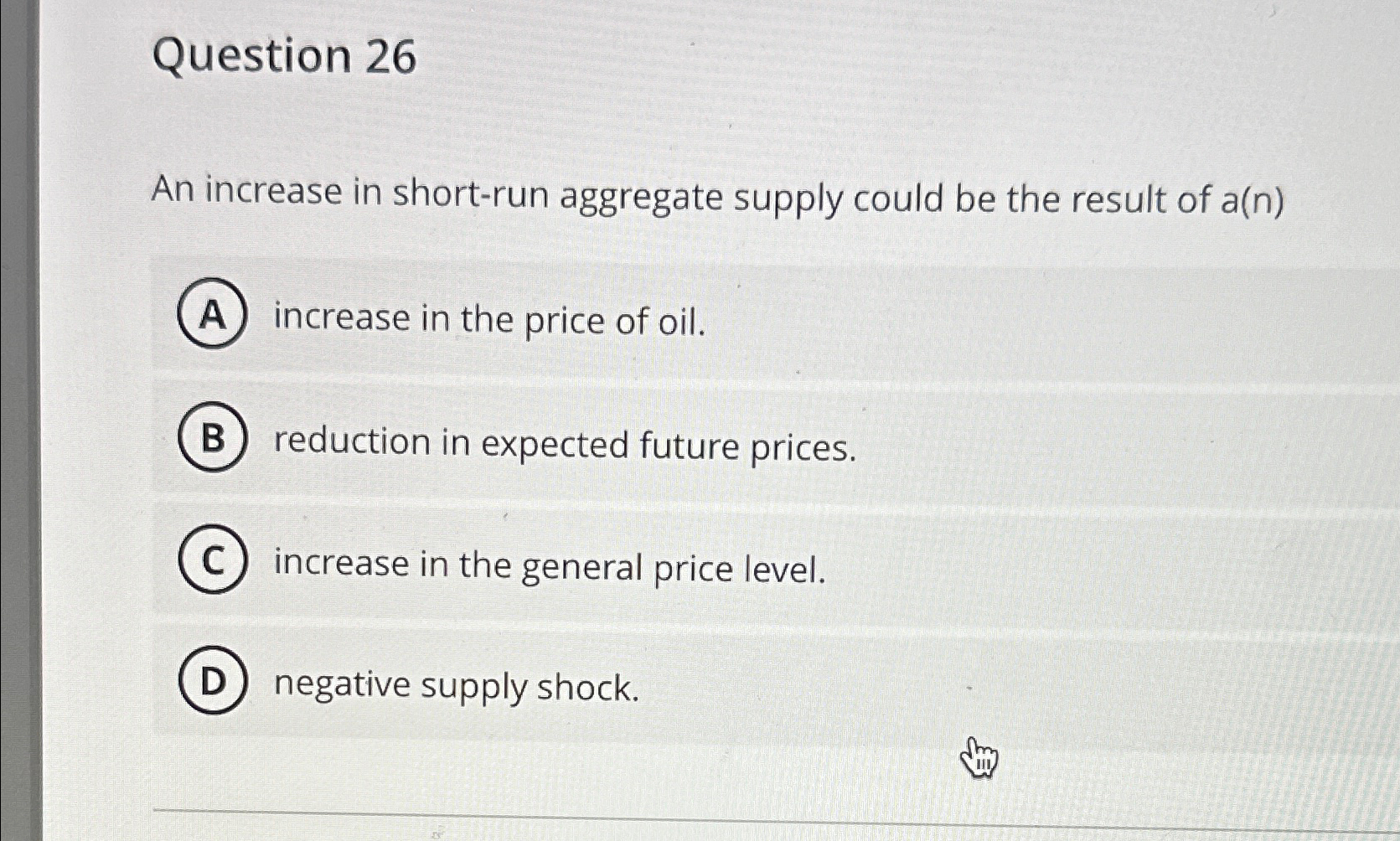 Solved Question 26An increase in short-run aggregate supply | Chegg.com