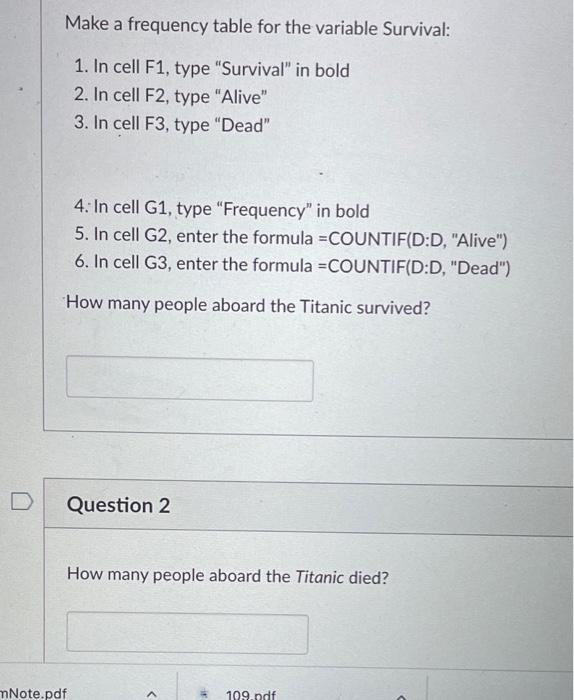 Solved Make a frequency table for the variable Survival: 1. | Chegg.com