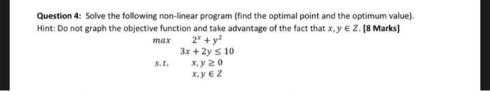 Solved Question 4: Solve the following non-linear program | Chegg.com