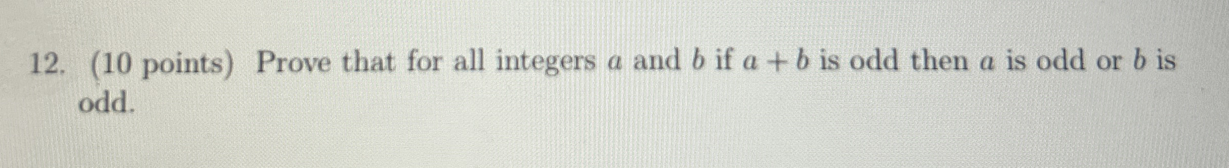 Solved (10 ﻿points) ﻿Prove that for all integers a and b ﻿if | Chegg.com