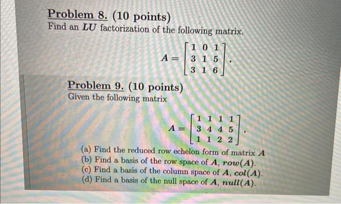 Solved Problem 8. (10 points) Find an LU factorization of | Chegg.com