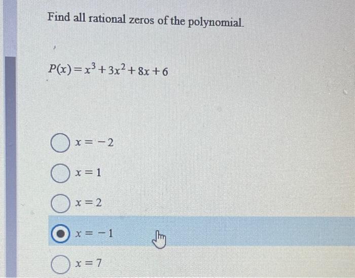 Solved Find all rational zeros of the polynomial. | Chegg.com