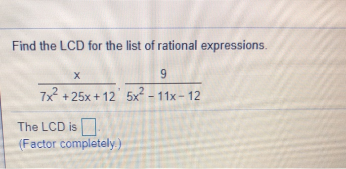 Solved Find the LCD for the list of rational expressions. X | Chegg.com