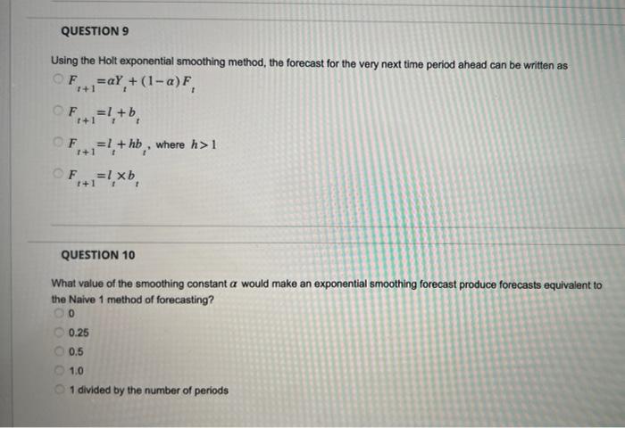 Solved Using the Holt exponential smoothing method, the | Chegg.com