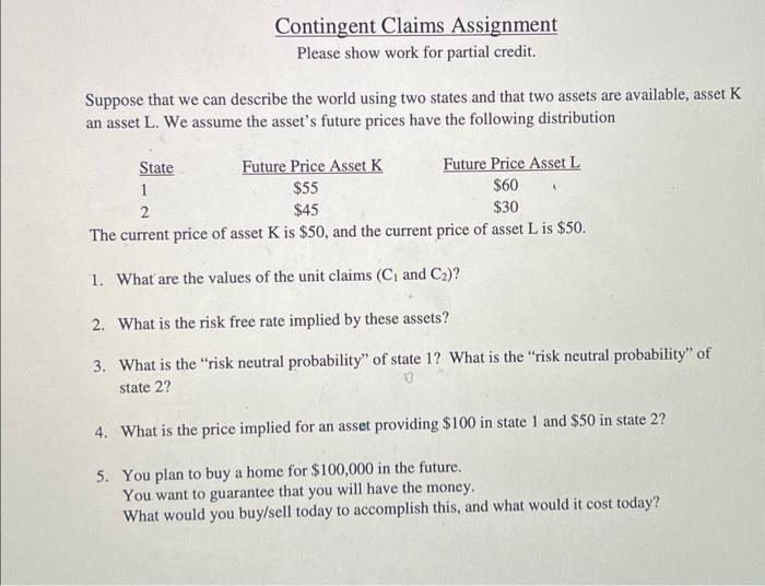 Solved Contingent Claims Assignment Please show work for | Chegg.com