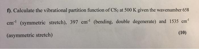 Solved f). Calculate the vibrational partition function of | Chegg.com