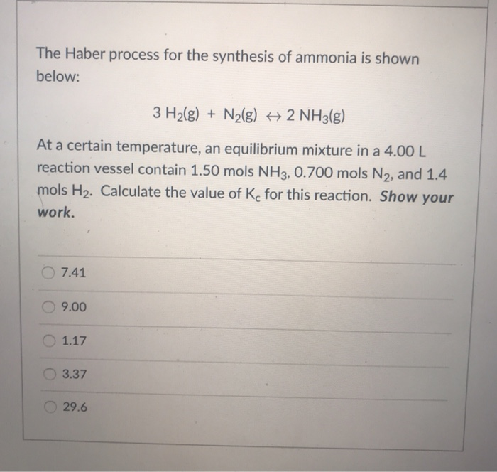 Solved The Haber process for the synthesis of ammonia is | Chegg.com