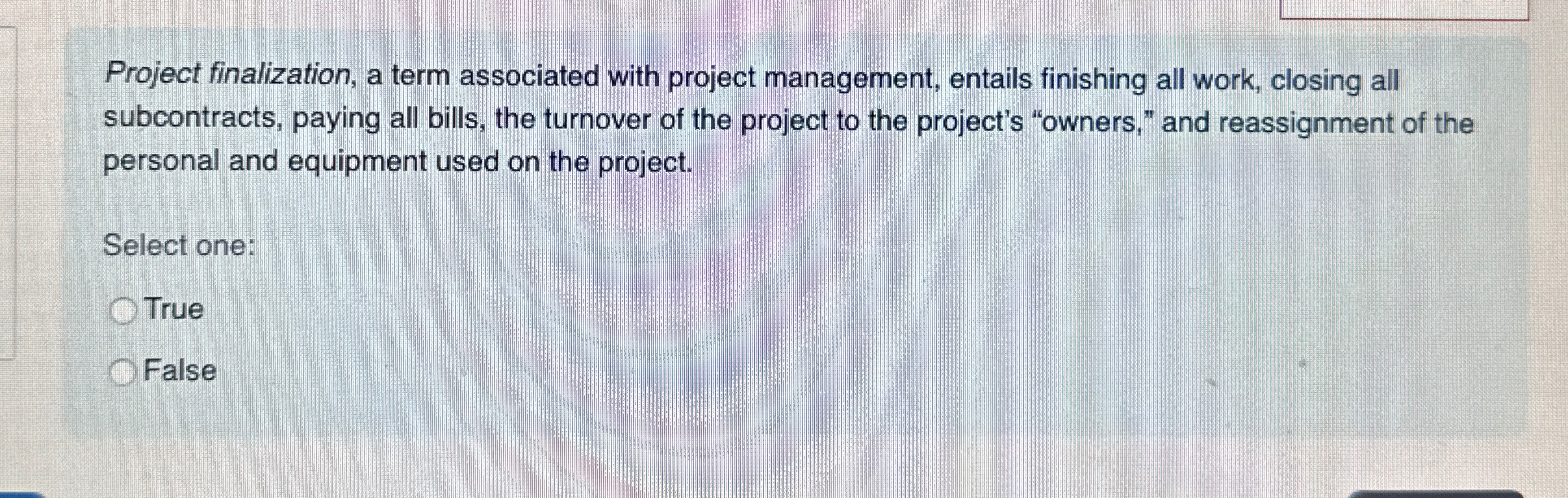 Solved Project finalization, a term associated with project | Chegg.com