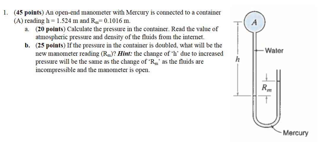 Solved 1. (45 ﻿points) ﻿An open-end manometer with Mercury | Chegg.com