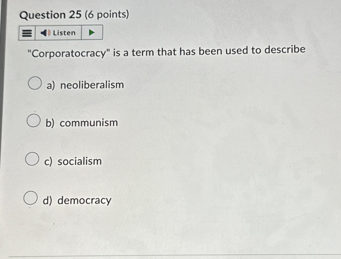 Question 25 (6 ﻿points)"Corporatocracy" is a term | Chegg.com