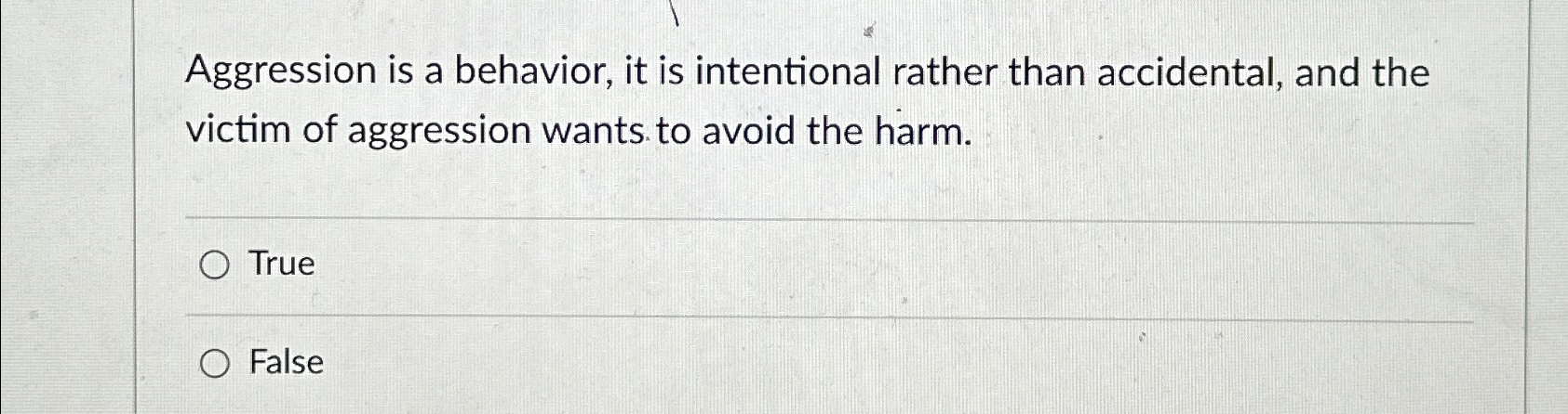 Solved Aggression is a behavior, it is intentional rather | Chegg.com