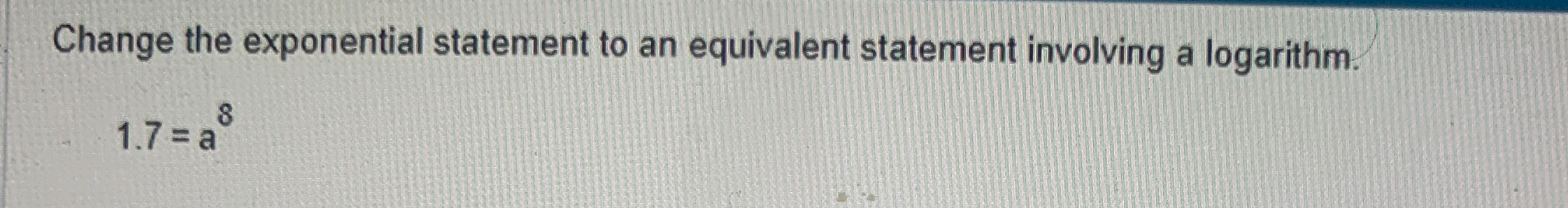 Solved Change the exponential statement to an equivalent | Chegg.com