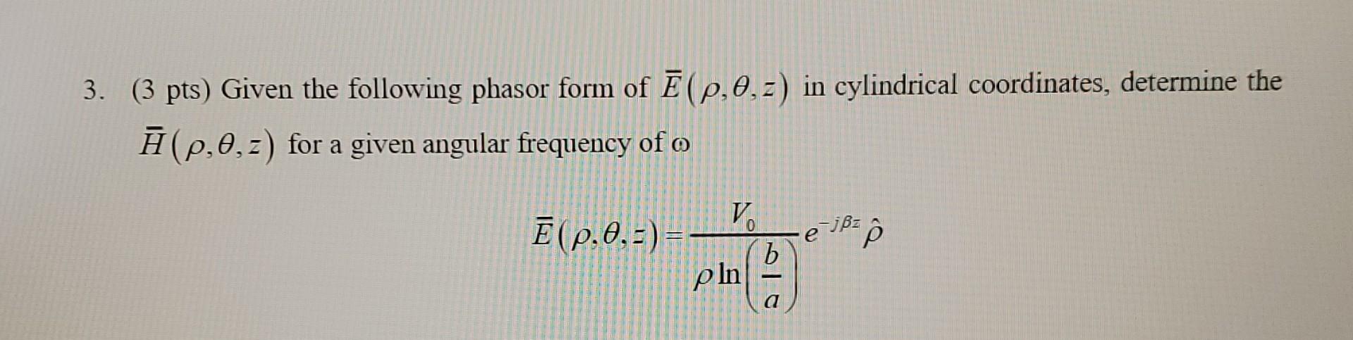 Solved 3. (3 pts) Given the following phasor form of | Chegg.com