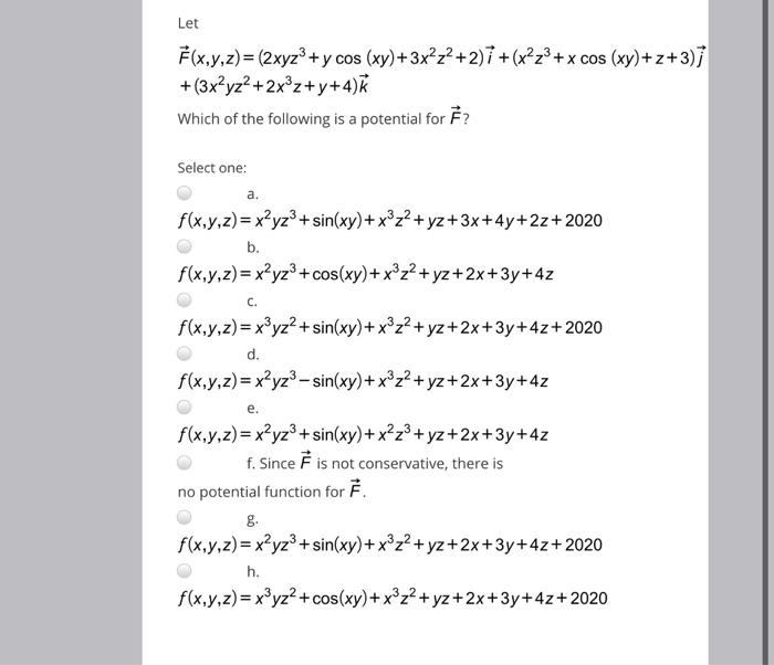 Solved Let F(x,y,z) = (2xyz² + y cos (xy)+3x+z2+2)7 +(x?z+ x | Chegg.com
