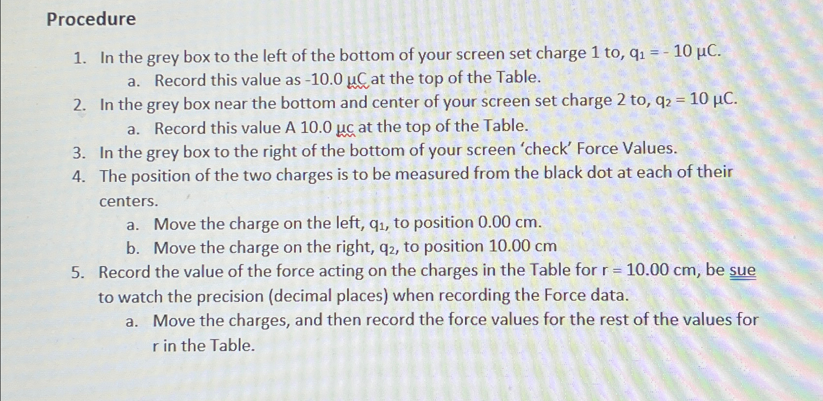 Solved Procedure\\nIn the grey box to the left of the bottom | Chegg.com