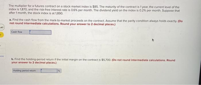 Solved The multiplier for a futures contract on a stock | Chegg.com