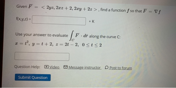 Solved Given F = , find a function | Chegg.com