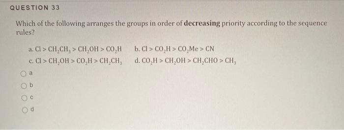 Solved QUESTION 33 Which of the following arranges the | Chegg.com