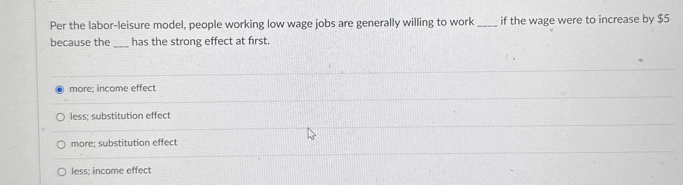 Solved Per the labor-leisure model, people working low wage | Chegg.com