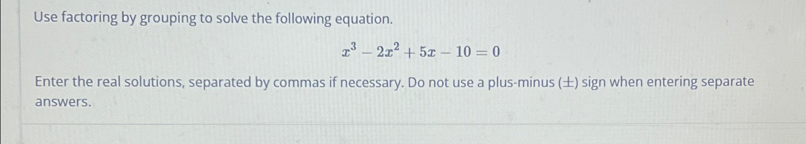 Solved Use factoring by grouping to solve the following | Chegg.com