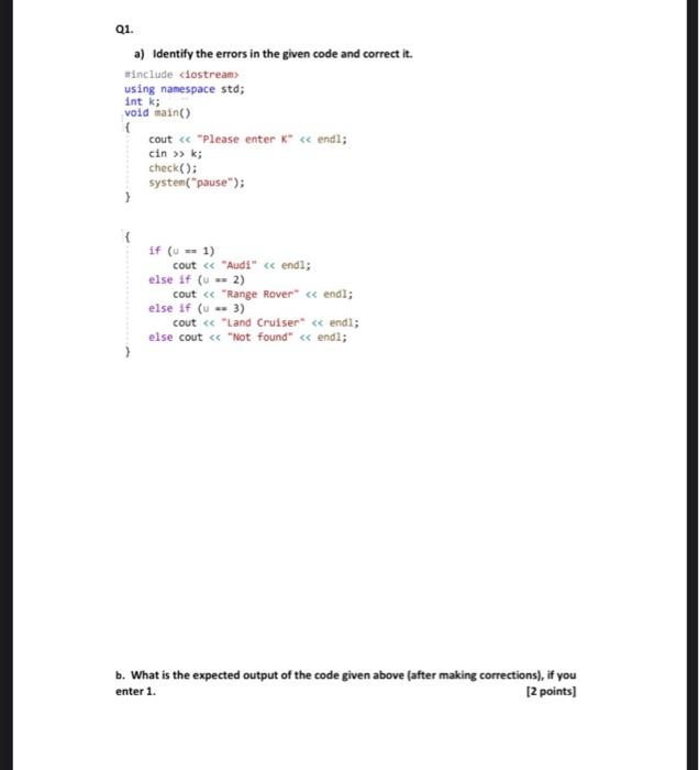 Solved Q1. a) Identify the errors in the given code and | Chegg.com