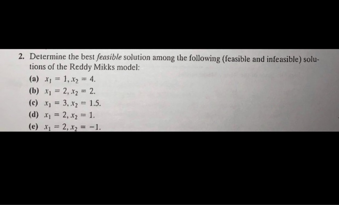 Solved 2. Determine the best feasible solution among the | Chegg.com