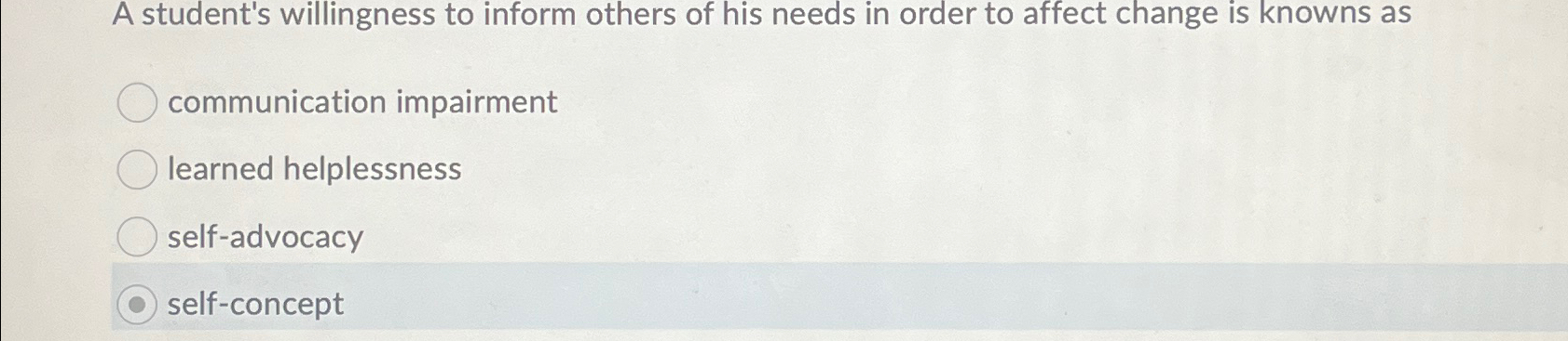 Solved A student's willingness to inform others of his needs | Chegg.com