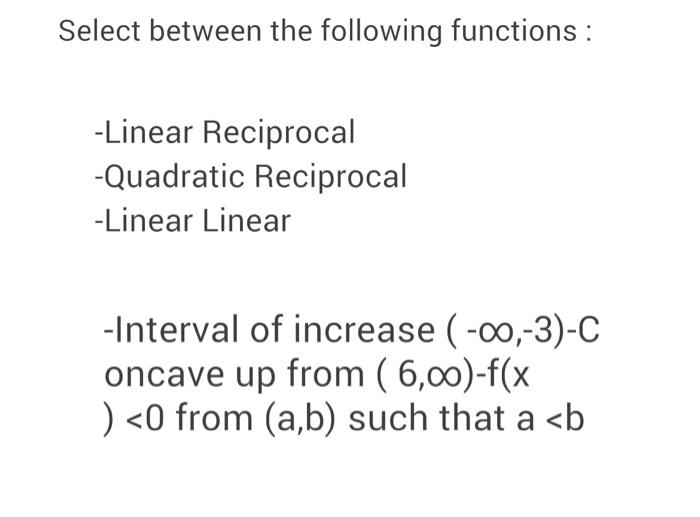 Solved Select Between The Following Functions Linear