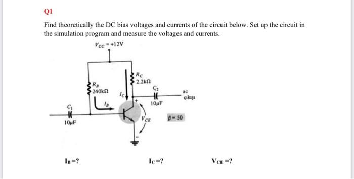 Solved Find theoretically the DC bias voltages and currents | Chegg.com