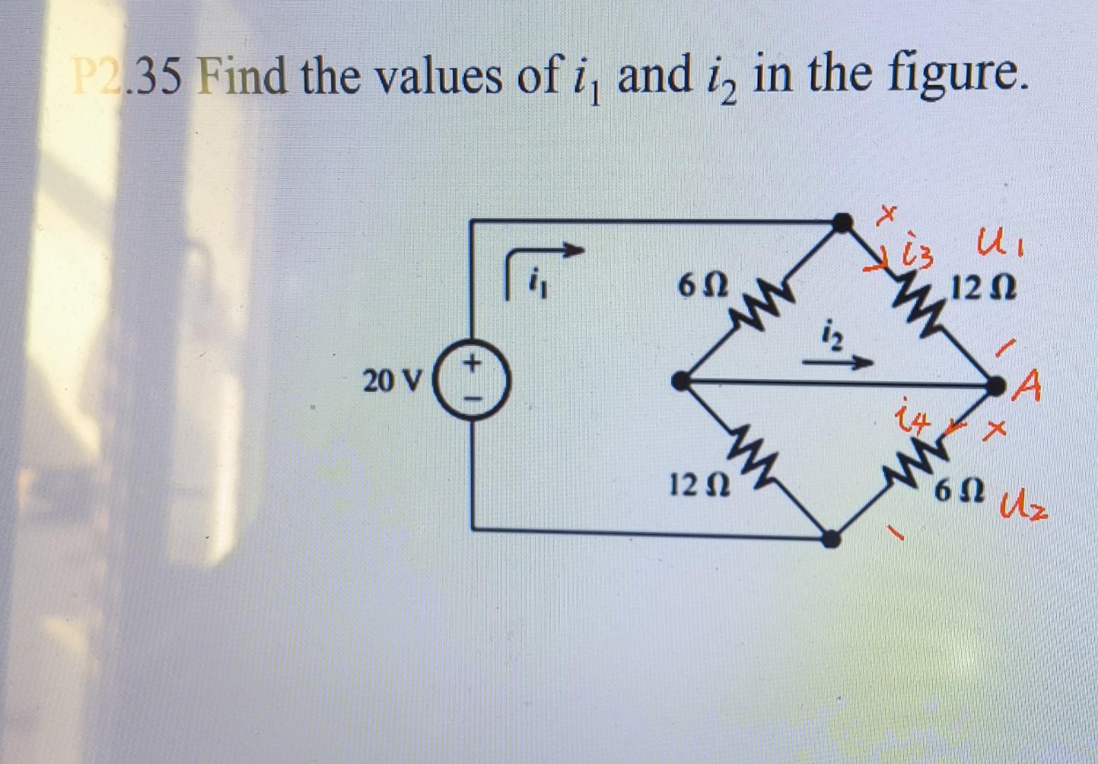 Solved P2.35 Find the values of i, and i2 in the figure. 20 | Chegg.com