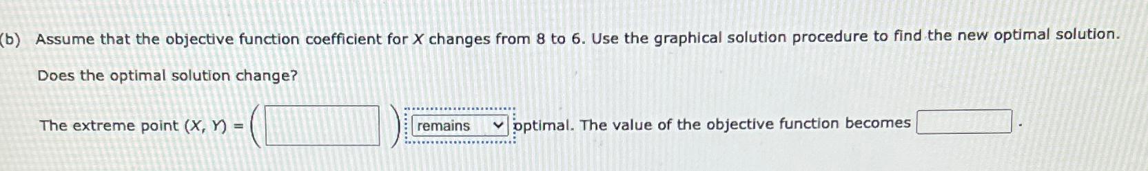 Solved B ﻿assume That The Objective Function Coefficient