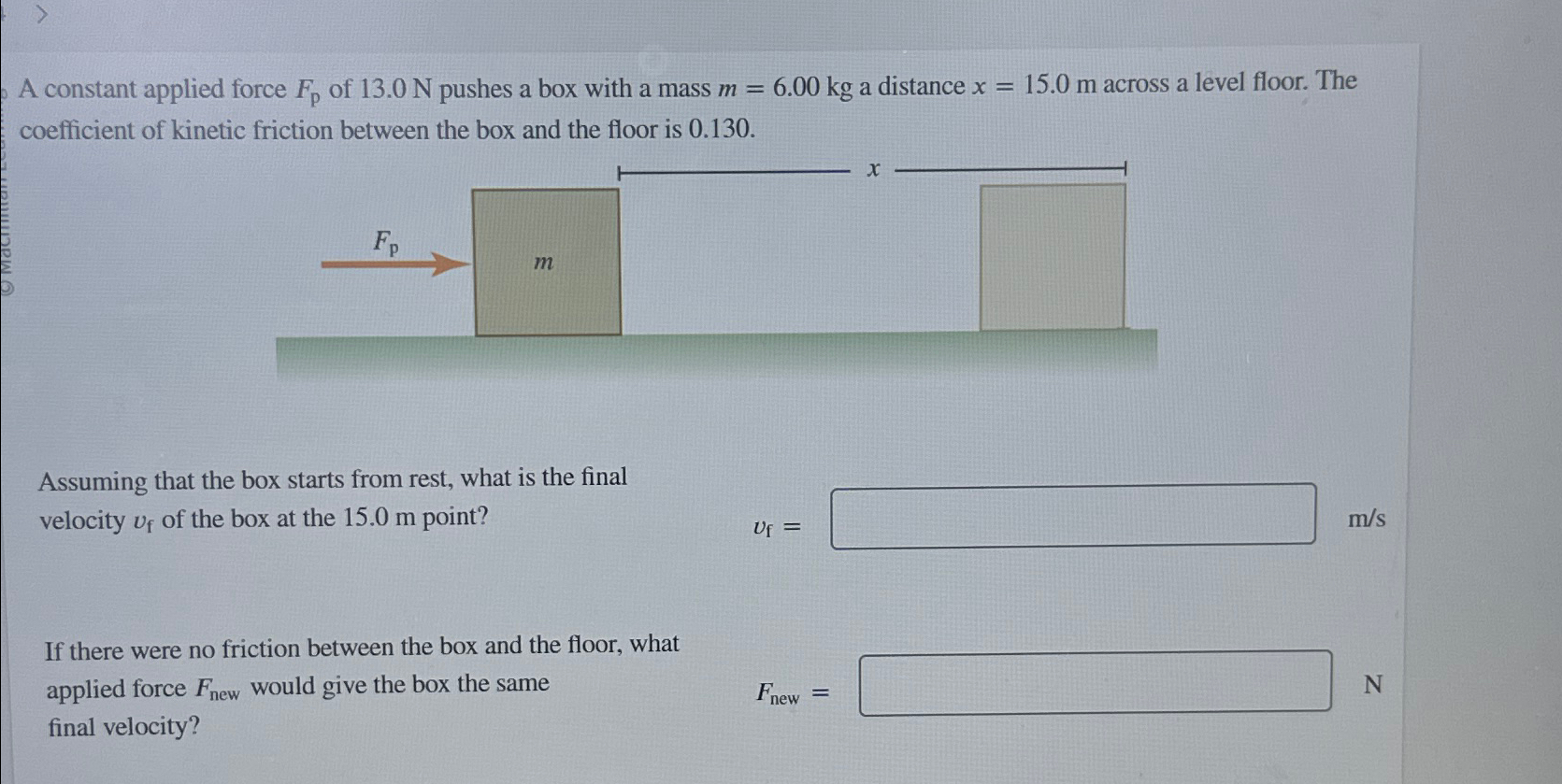 Solved A constant applied force Fp ﻿of 13.0N ﻿pushes a box | Chegg.com