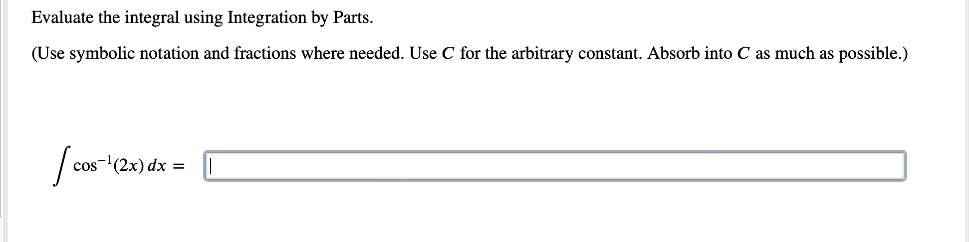 Solved Evaluate the integral using Integration by Parts.(Use | Chegg.com
