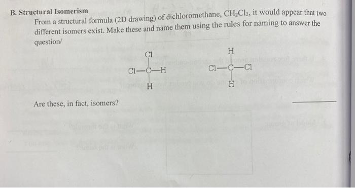 Solved B. Structural Isomerism From a structural formula (2D | Chegg.com