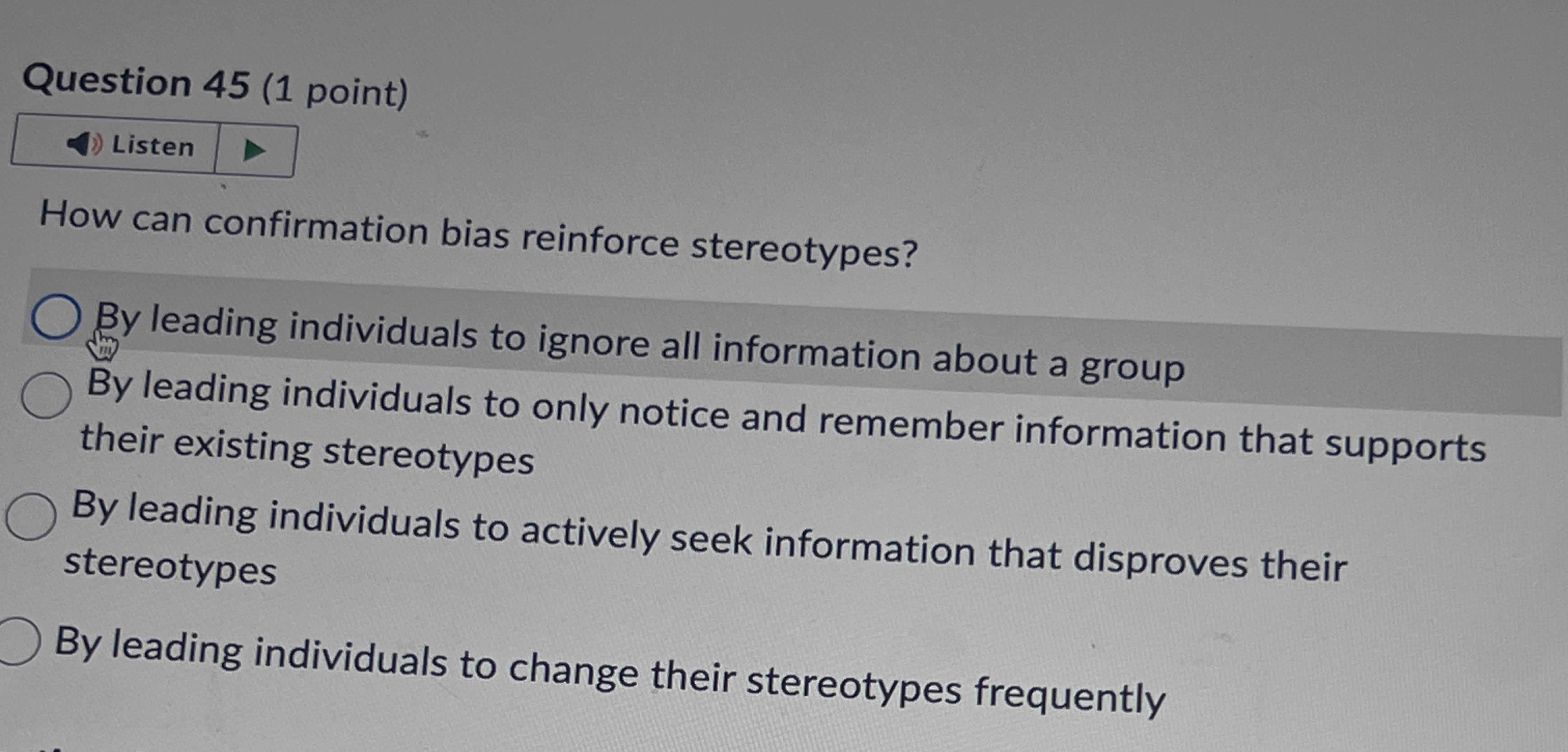 Solved Question 45 (1 ﻿point)How can confirmation bias | Chegg.com