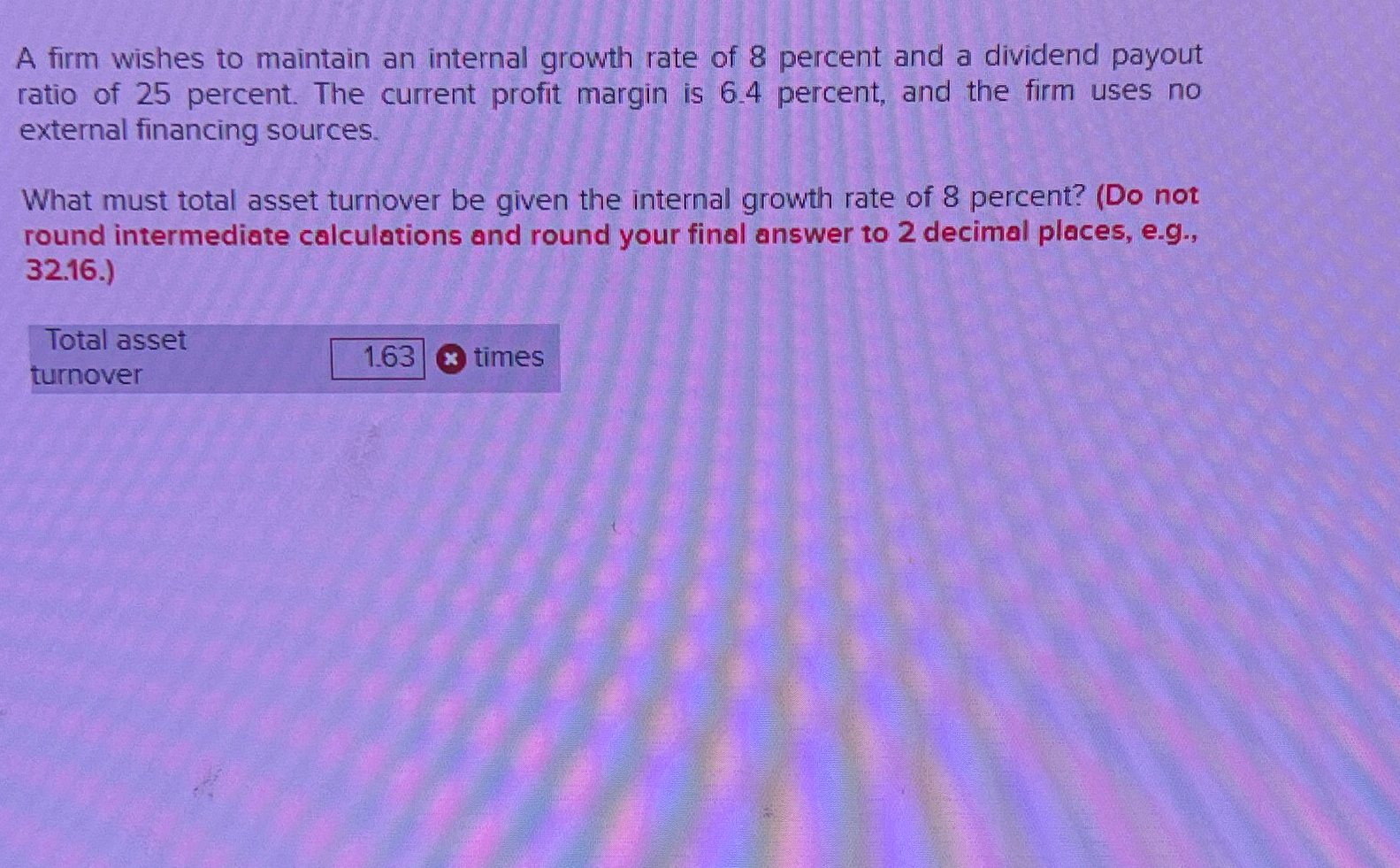 solved-a-firm-wishes-to-maintain-an-internal-growth-rate-of-chegg
