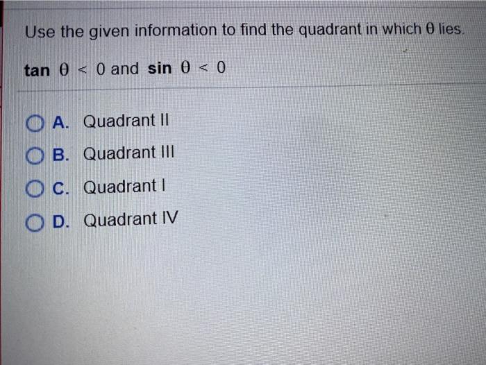 Solved Use the given information to find the quadrant in | Chegg.com